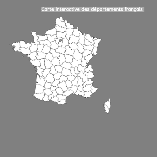 Carte interactive des départements français - data.gouv.fr